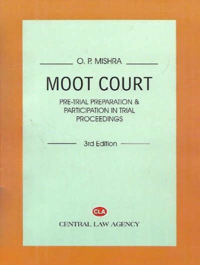 Moot Court (Pre-Trial Preparation and Participation in Trial Proceedings)